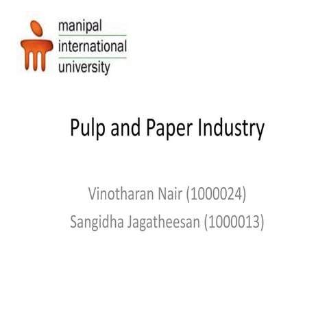 Paper and Pulp Industry | PPTX