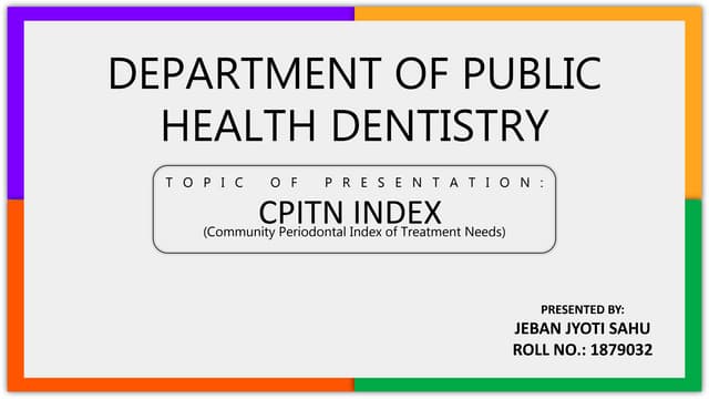 Russell’s Periodontal Index & CPITN Probe | PPTX