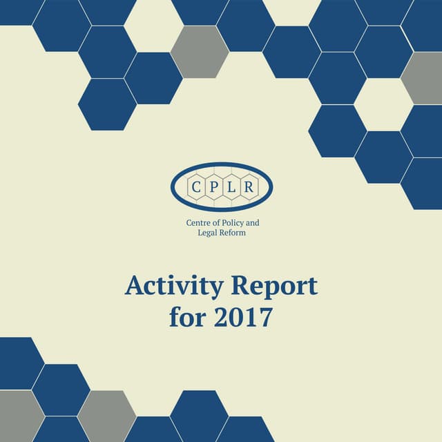 Activity Report of the Centre of Policy and Legal Reform for 2017 | PDF