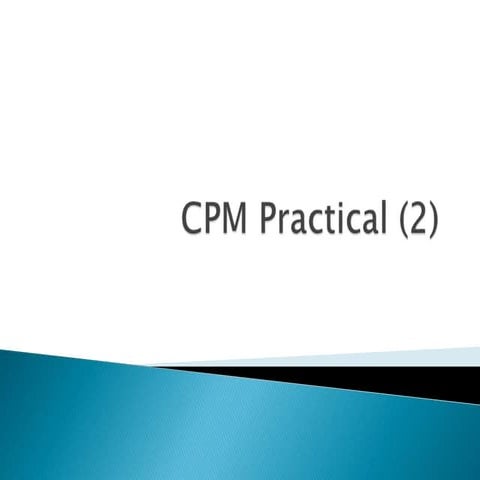 CPM practicals (2) with answers.pptx