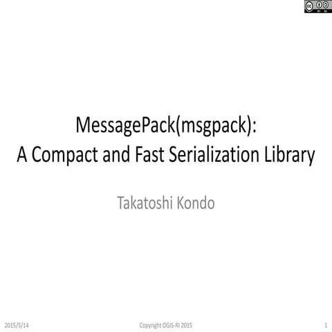 Messagepackmsgpack Compact And Fast Serialization Library Ppt 