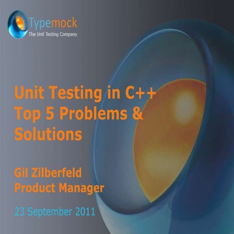 C++ unit testing top 5 problems and solutions | PPT