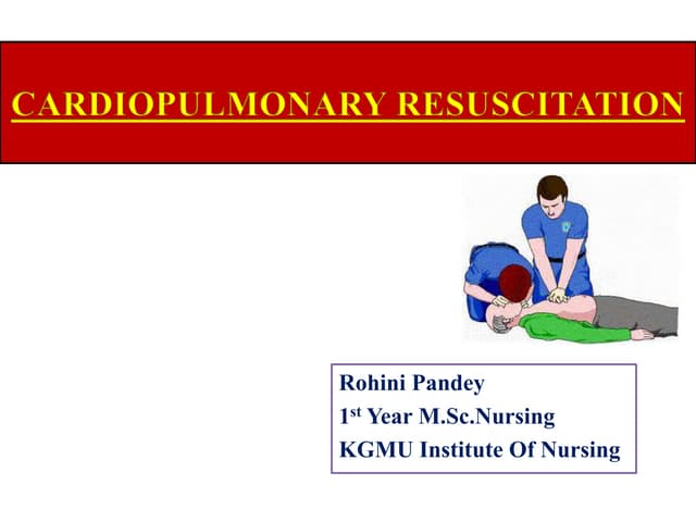 Cardiopulmonary resuscitation ppt | PPTX