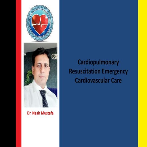 Cardiopulmonary Resuscitation Emergency Cardiovascular Care | PPTX