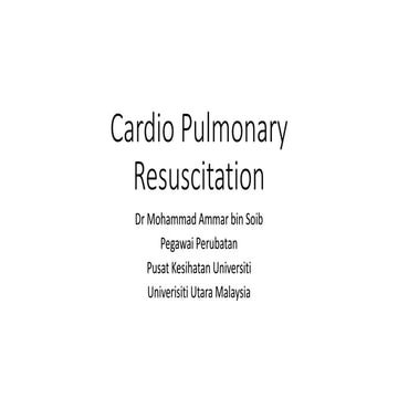CARDIOPULMONARY RESUSCITATION SIMPLIFIED | PPT