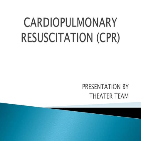 CPR.pptx_cardiopulmonary resuscitation by machame theatre team | PPT