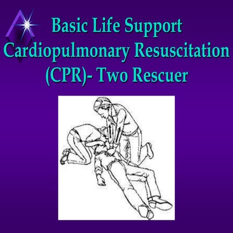 Cpr 3 (two rescuer) | PPTX