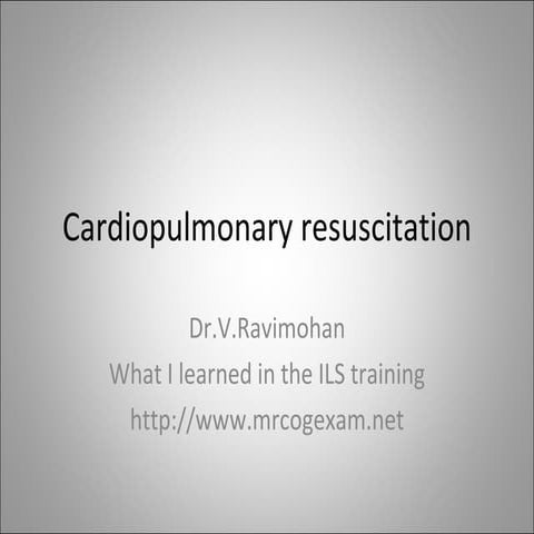 Cardio pulmonary resuscitation | PPT