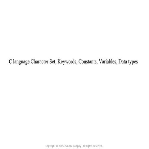C Programming Language Character Set Keywords Constants Variables Data Types Ppt 6604