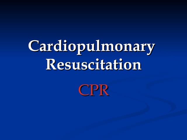 Cardiopulmonary resuscitation(cpr) | PPTX