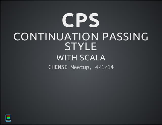 Cps Continuation Passing Style In Scala Ppt