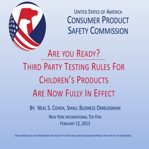CPSC Toy Fair Presentation - Third Party Testing Rules for Children's ...