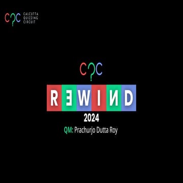 Calcutta Quizzing Circuit Rewind - 2024.pptx