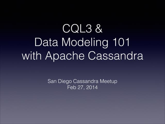 Cql3 And Data Modeling 101 With Apache Cassandra Ppt