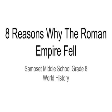 8 reasons why the roman empire fell | PPTX