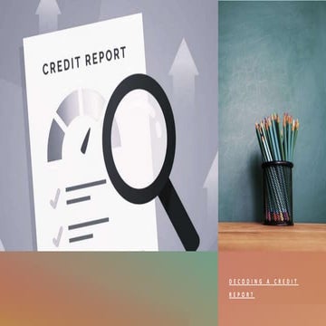 Decoding of a Credit Report | PPT