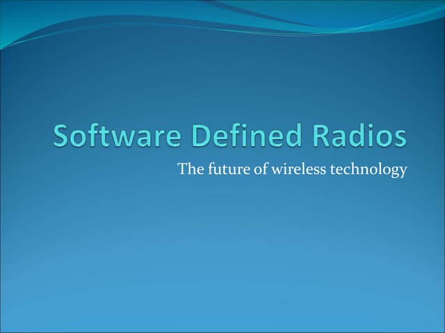 Presentation of Software Defined Radio.ppt