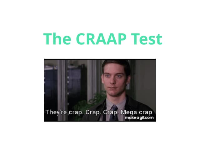 CRAAP Test To Determine Whether A Source Is Legit | PPT CRAAP Test To Determine Whether A Source Is Legit | PPT