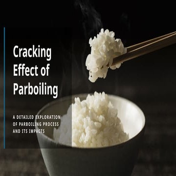 Cracking Effect of Parboiling simple notes | PPTX