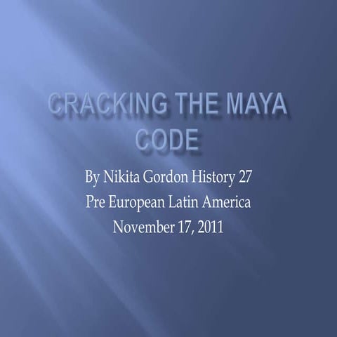 Cracking the maya code | PPT