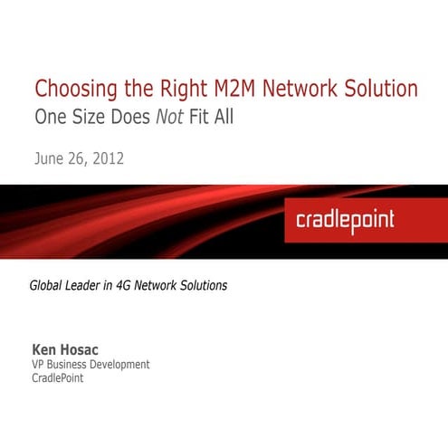 Choosing the Right M2M Network Solution | PPT