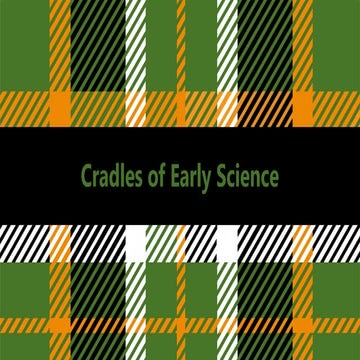 Cradles of Early Science in the world and civilization.pptx