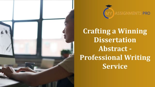 Crafting A Winning Dissertation Abstract Professional Writing Service