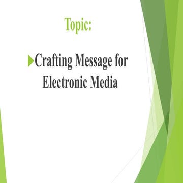 Crafting message for electronic media | PPTX