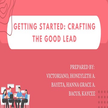 Crafting the Good Lead for course Campus Journalism | PDF