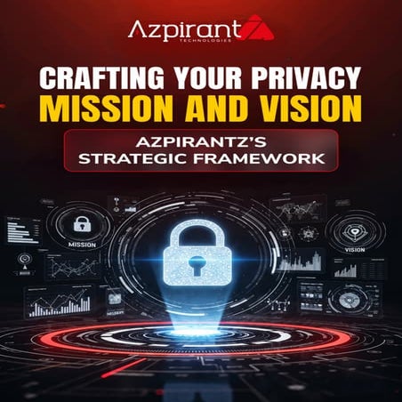 Crafting your privacy mission and vision .pdf