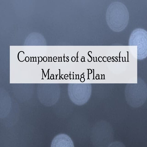 Components of a Successful Marketing Plan | PPT