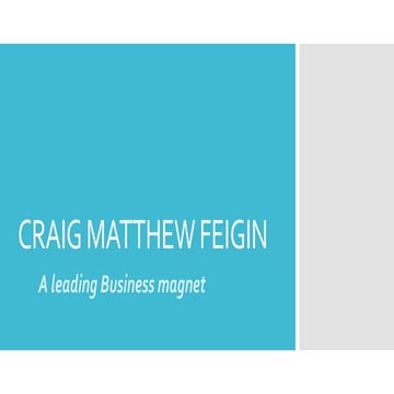 Craig matthew feigin | PPTX | Business | Business and Finance