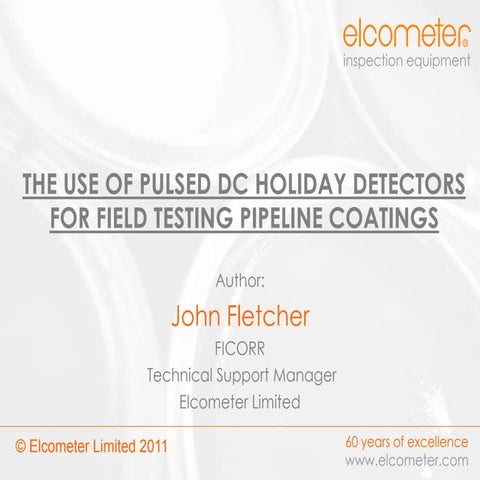 Craig Woolhouse - The Use of Pulsed DC Holiday Detectors for Field ...