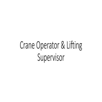 Crane Operator & Lifting Supevisoor.pptx