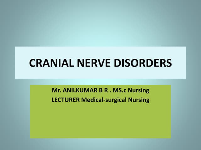 CRANIAL NERVE DISORDERS | PPTX