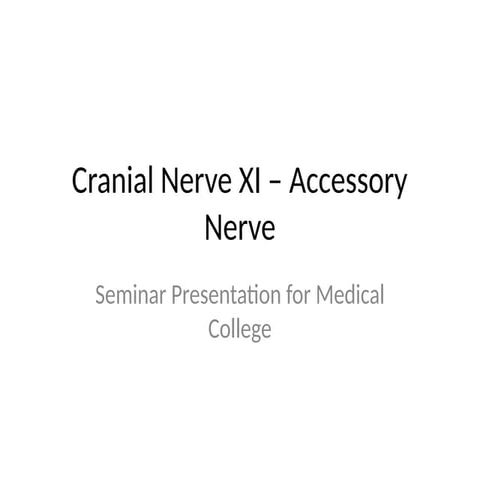 Cranial_Nerve_XI_Seminar_Presentation.pptx