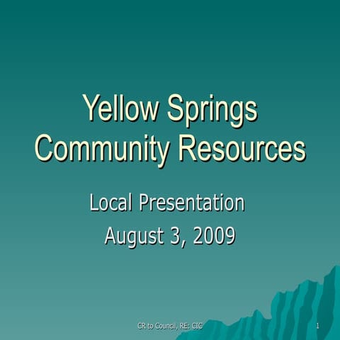 Community Resources Public Presentation - August 3, 2009 | PPT