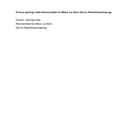 Crave spring rolls remember to miss la sen-go to ramkhamhaeng. | PDF