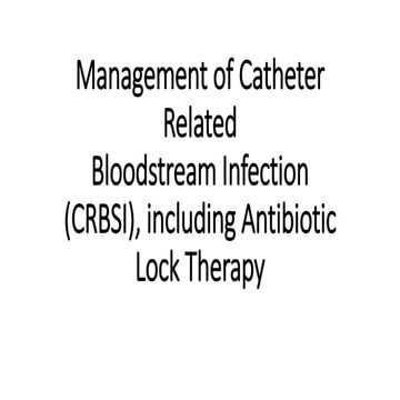 Catheter Related Blood Stream Infection (CRBSI) - (Diagnosis ...