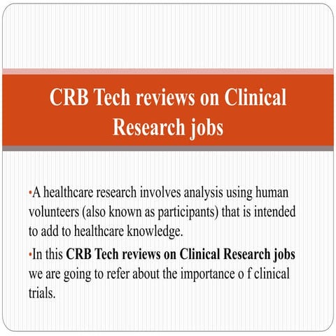 Crb tech reviews on clinical research jobs | PPTX | Healthcare Industry ...
