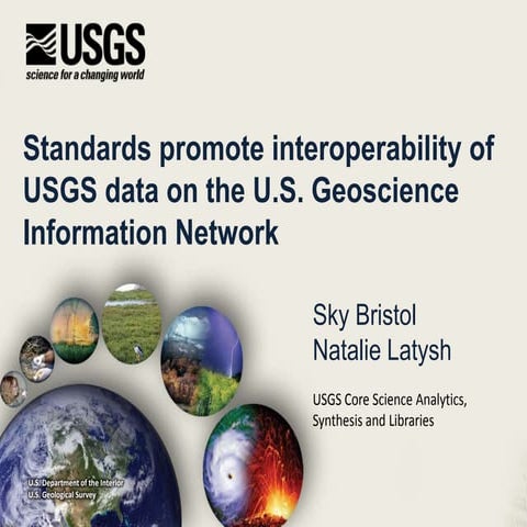 Standards promote interoperability of USGS data on the U.S. Geoscience ...
