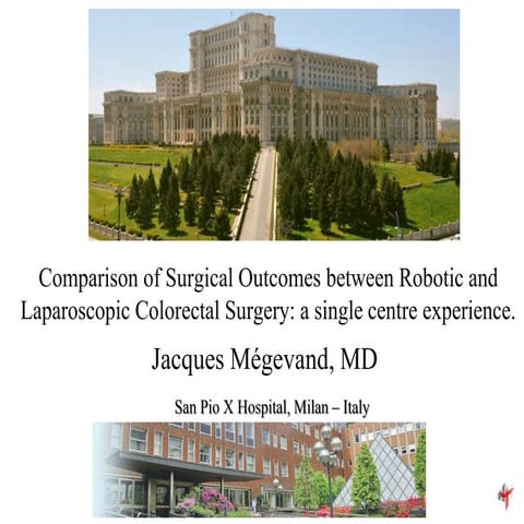 Comparison of Surgical Outcomes between Robotic and Laparoscopic Colorectal Surgery | PPTX ...