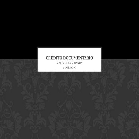 El Crédito Documentario | PPT