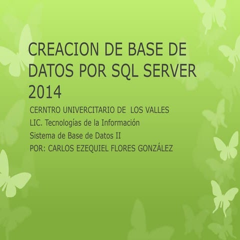 Creacion de base de datos por sql server | PPTX