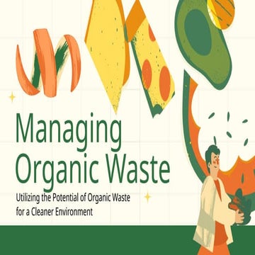 Cream and Green Illustrative Managing Organic Waste Presentation.pptx