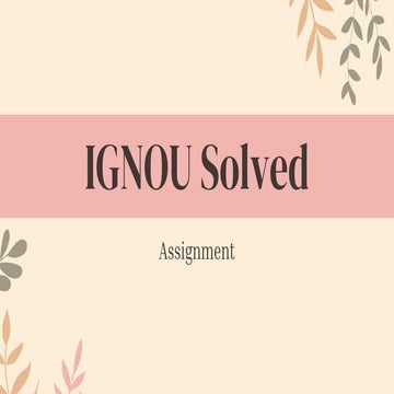 Best IGNOU Solved Assignment.............. | PPT