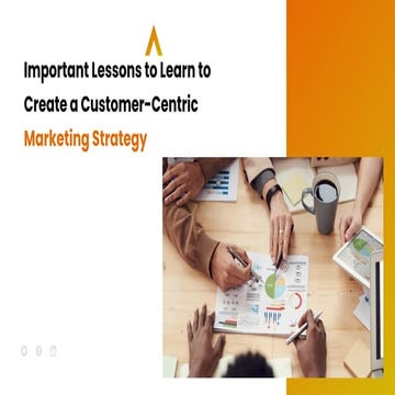Create a customer centric marketing strategy | PDF