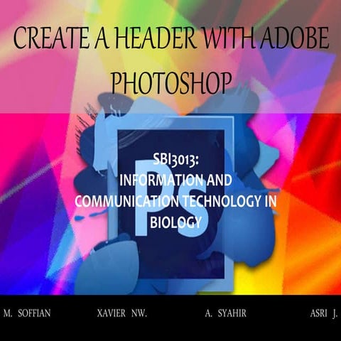 Create a header using adobe photoshop. | PPTX