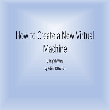 How to Create a new virtual machine | PDF