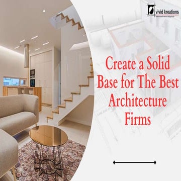 Create a Solid Base for The Best Architecture Firms.pptx